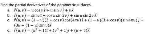 Solved Find The Partial Derivatives Of The Parametric