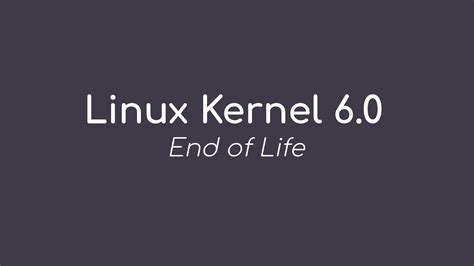 Linux Kernel 60 Reaches End Of Life Users Urged To Upgrade To Linux 6