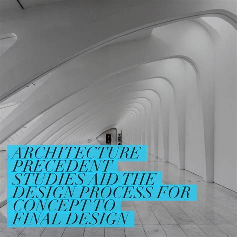 Architecture Precedent Study 101 A Guide