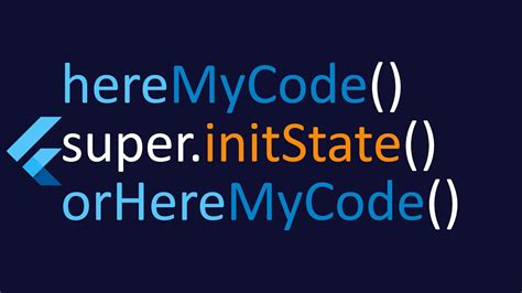 should you init your state before itstate or after [flutter