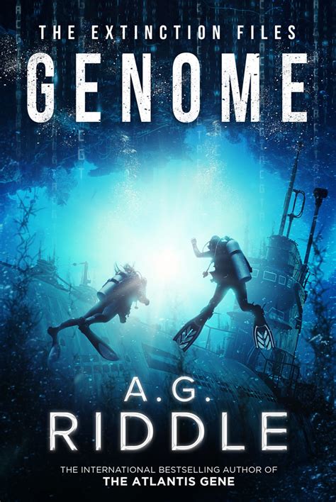 Genome The Extinction Files 2 By A G Riddle Goodreads