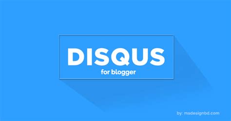 How To Add Disqus Comment System On Blogger