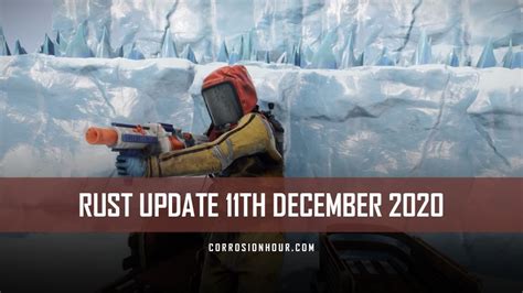 RUST Update 11th December 2020 RUST Updates