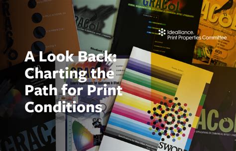 A Look Back As We Chart The Path Forward Reference Printing Conditions