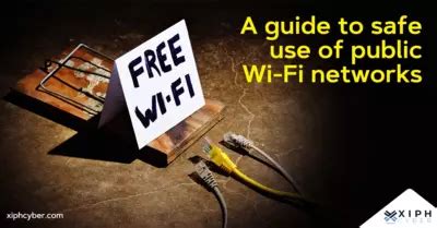 Xiph Cyber Public Wi Fi Security Tips How To Stay Safe