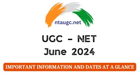 IMPORTANT INFORMATION AND DATES UGC NET June Ntaugc Net