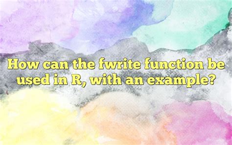how can the fwrite function be used in r with an example