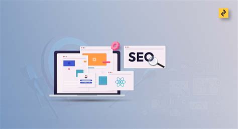 how to make your react website seo friendly challenges and best practices