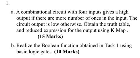 Solved 1 A A Combinational Circuit With Four Inputs Gives