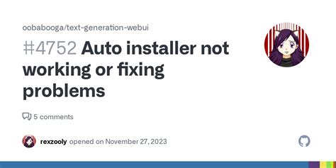 auto installer not working or fixing problems · issue 4752 · oobabooga