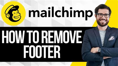 How To Remove Footer In Mailchimp Youtube