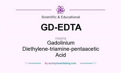 What Does Gd Edta Mean Definition Of Gd Edta Gd Edta Stands For