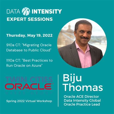 Data Intensity Expert Sessions Biju Thomas Oracle Ace