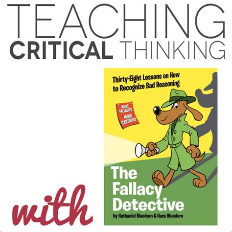 Teaching Critical Thinking With The Fallacy Detective
