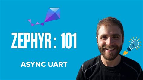 Zephyr 101 Async Uart Youtube
