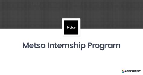 Metso Internship Program Comparably