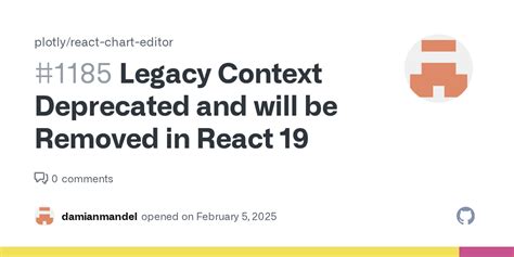 Legacy Context Deprecated And Will Be Removed In React 19 · Issue 1185