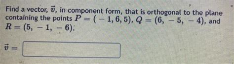 Solved Find a vector Ū in component form that is Chegg