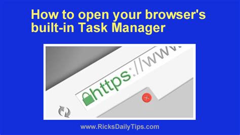 How To Open Your Web Browser S Built In Task Manager