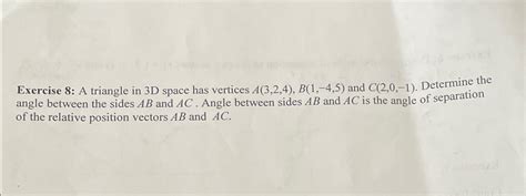 Solved Exercise A Triangle In D Space Has Vertices Chegg