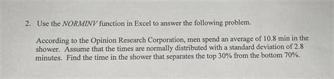 Solved 2 Use The Norminv Function In Excel To Answer The