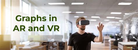 Working With Graphs In Augmented And Virtual Reality