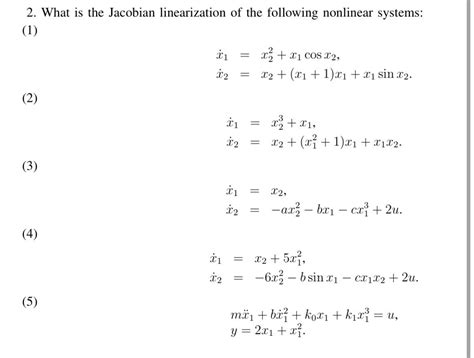 Solved 2 What Is The Jacobian Linearization Of The Solved 2 What Is The Jacobian Linearization Of The