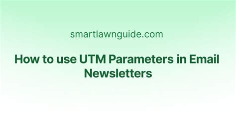 how to use utm parameters in email newsletters