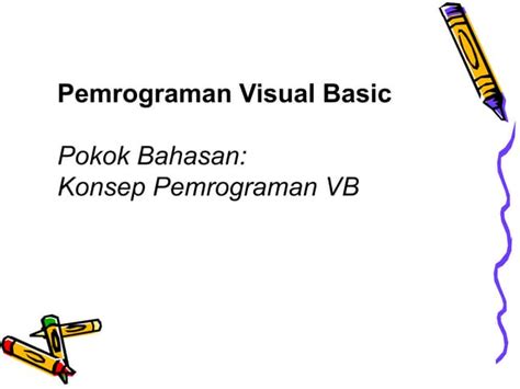 Konsep Pemrograman Visual Basic Pptx