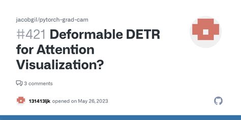deformable detr for attention visualization · issue 421 · jacobgil