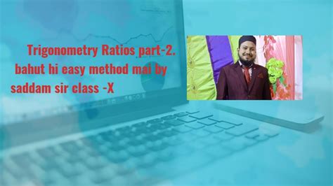 Trigonometric Ratios Part 2 By Saddam Sir Class 10 Youtube