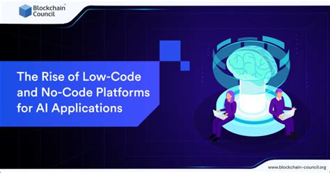 The Rise Of Low Code And No Code Platforms For AI Applications Blockchain Council