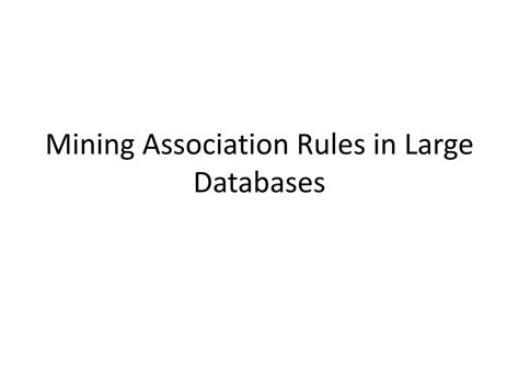 Ppt Mining Association Rules In Large Databases Powerpoint Presentation Id1835937