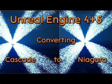 Tutorial: Convert particle system, Cascade to Niagara - Unreal Engine 4 + Unreal Engine 5 ...