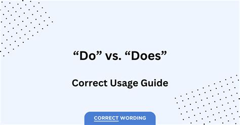 “do” Vs “does” Mastering Verb Agreement