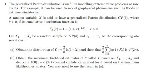 Solved The Generalised Pareto Distribution Is Useful In