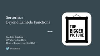 Serverless Beyond Lambda Functions V PPT