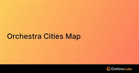 Orchestra Cities Map Plugin For Grafana Grafana Labs