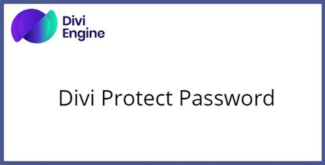 Divi Protect Password Protect A Section 227 Gpl Pugins Club