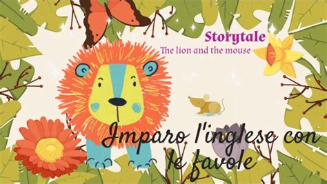 The Lion And The Mouse Genially