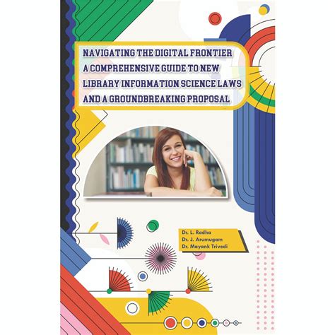 Navigating The Digital Frontier A Comprehensive Guide To New Library Information Science Laws