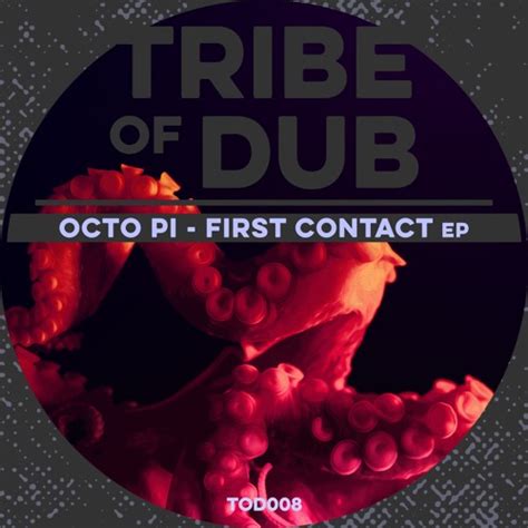 Stream Octo Pi Listen To Octo Pi First Contact EP OUT NOW Playlist Online For Free On SoundCloud