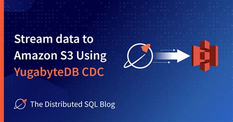 stream data to amazon s3 using yugabytedb cdc and apache iceberg yugabyte