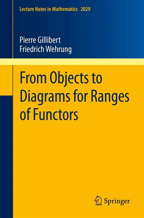 from objects to diagrams for ranges of functors lecture notes in