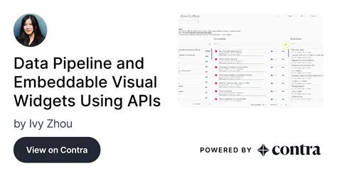 data pipeline and embeddable visual widgets using apis by ivy zhou