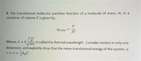 Solved The Translational Molecular Partition Function Of Chegg