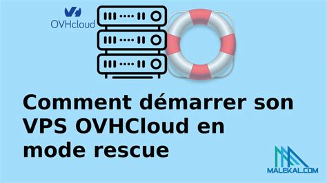 comment démarrer son vps ovh en mode rescue