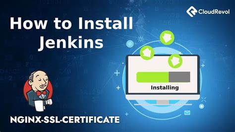 how to install jenkins integrating nginx proxy and ssl certificate for