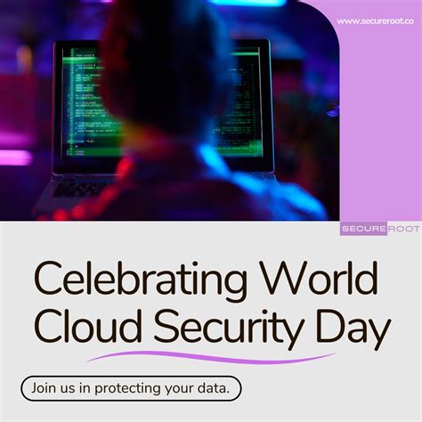 Secure Root Risk Advisory Llp On Linkedin Cybersecurity Worldcloudsecurityday Cybersecurity