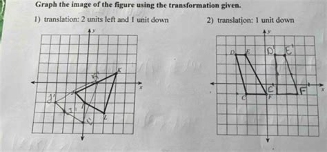 Solved Graph The Image Of The Figure Using The Transformation Given 1